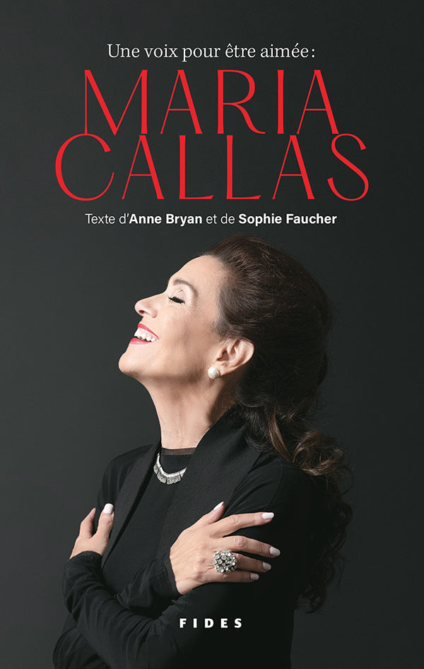 Une voix pour être aimée : Maria Callas – editionsfides